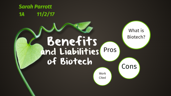 Benefits and Liabilities of Biotech-Q2 Presentation by Sarah Parrott on ...
