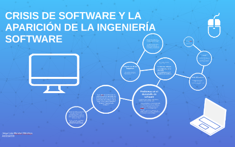 CRISIS DE SOFTWARE Y LA APARICIÓN DE LA INGENIERÍA DE SOFTWARE by Jorge ...
