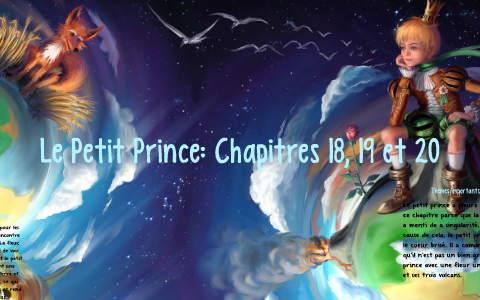 Le Petit Prince: Chapitres 18,19,20 by Adrianna Navarrete on Prezi