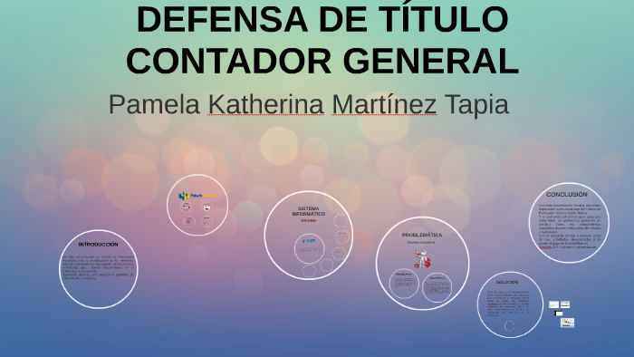 DEFENSA DE TÍTULO CONTADOR GENERAL. by Pamela Martinez on Prezi
