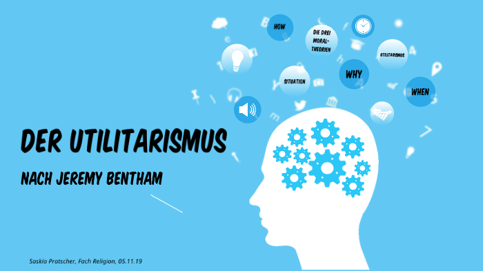 Utilitarismus by Saskia Pratscher on Prezi