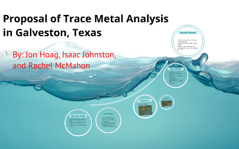 Proposal of Trace Metal Analysis by Jon Hoag on Prezi