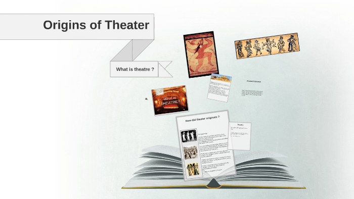 Origins of Theater by Karen Parrish on Prezi
