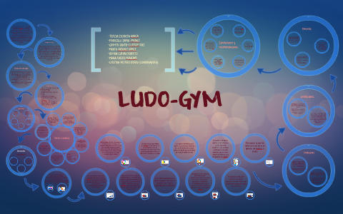 LUDO-GYM by Teresa Escudero on Prezi