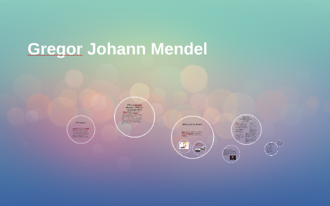 Gregor Mendel Project by rachel eley on Prezi