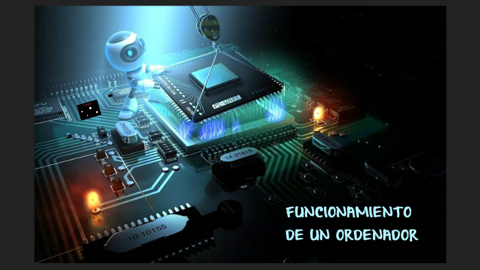 funcionamiento de un ordenador by irene verdu on Prezi