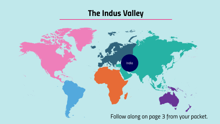 The Indus Valley by Emily Sieg on Prezi