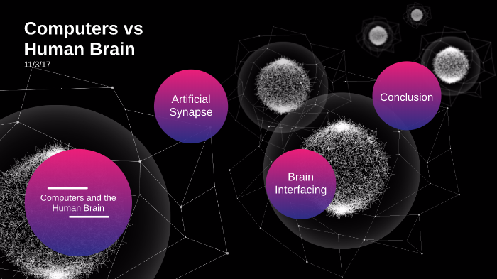 Computers vs Brain by . . on Prezi