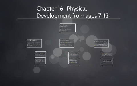 Chapter 16- Physical Development from ages 7-12 by Robin Kirkwood on Prezi