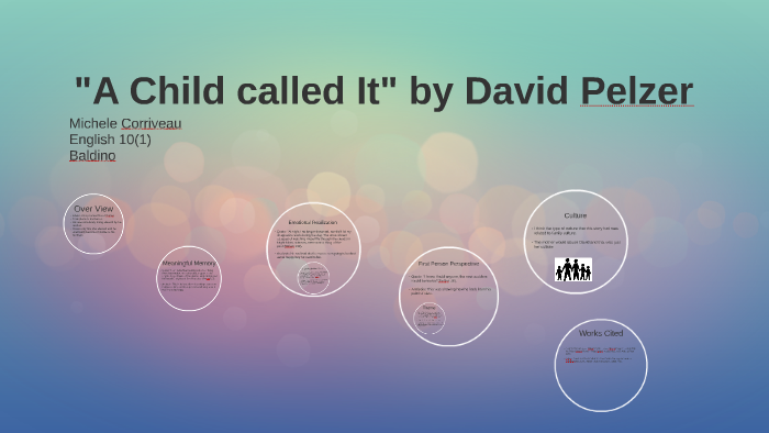 "A Child Called It" by David Pelzer by Michele Corriveau on Prezi