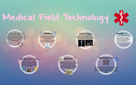 Technology in the Medical Field by on Prezi