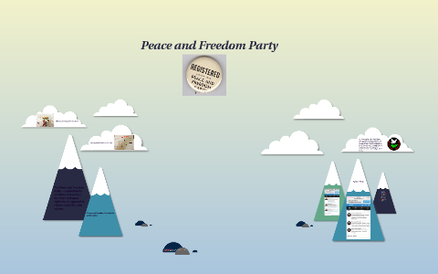 Peace and Freedom Party by J B on Prezi