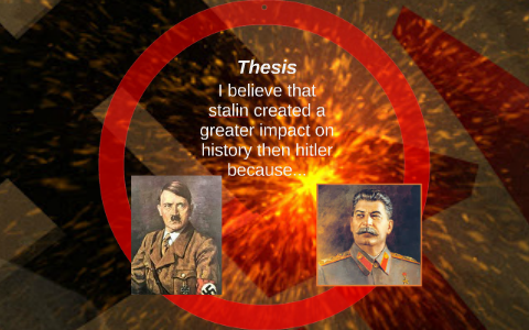 Hitler VS Stalin by Luke Bentsen on Prezi