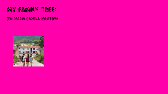 my family tree by camila montoya on Prezi