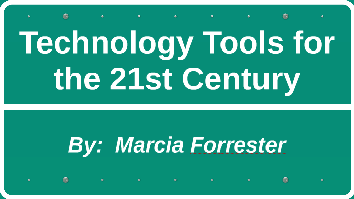 Technology for the 21st Century by M Rose on Prezi