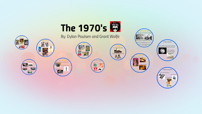 The 1970's by Dylan Poulsen on Prezi