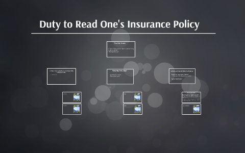 Duty to Read One's Insurance Policy by M R on Prezi