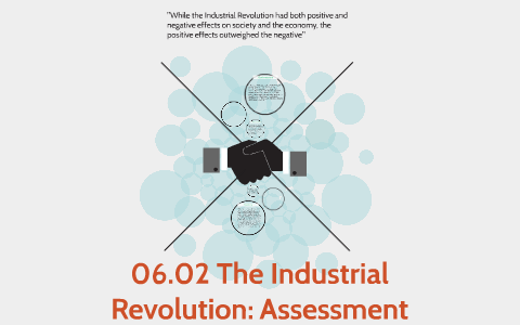 06.02 The Industrial Revolution: Assessment by lily herrmann