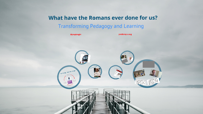 What did the Roman Ever Do for Us? by Jim Knight on Prezi