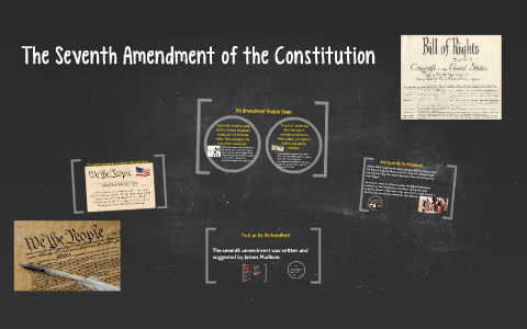 The Seventh Amendment of the Constitution by Annemarie Ryan on Prezi