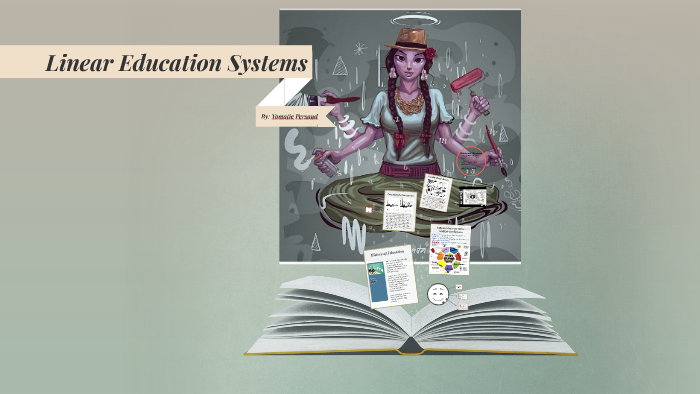 Linear Education Systems by on Prezi