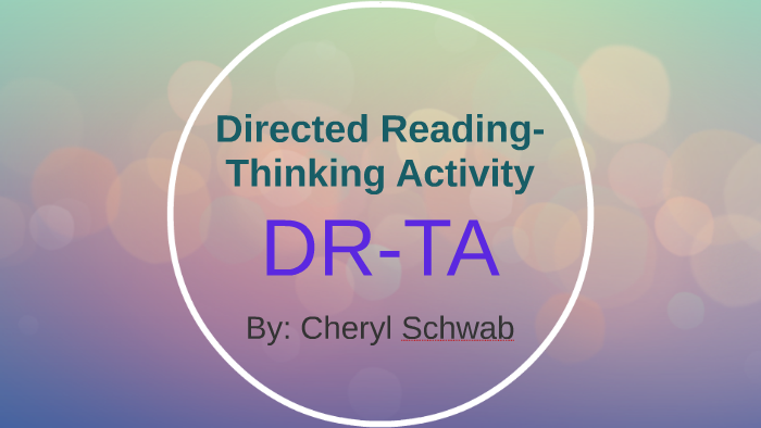 Directed Reading Thinking Activity by Cheryl Schwab on Prezi