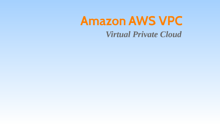 Amazon VPC Virtual Private Cloud Overview by Kwaku A. on Prezi