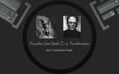 Paradise Lost Book 2 and Frankenstein by Samuel Thomson on Prezi