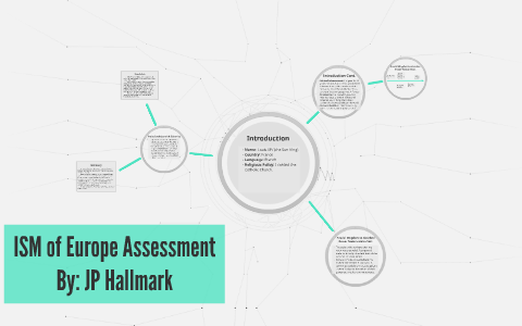 ISM of Europe Assessment by JP Hallmark on Prezi