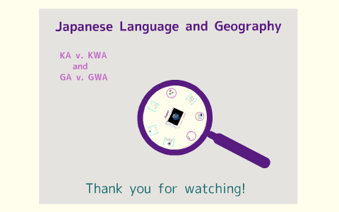 Japanese Language and Geography:"Ka" vs "Kwa" and "Ga" vs "Gwa" by ...