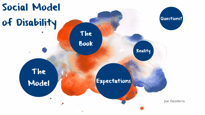 Social Model of Disability by Joe Desiderio on Prezi
