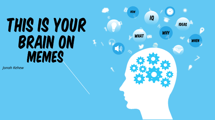 How memes work with the brain by Jonah Kehew