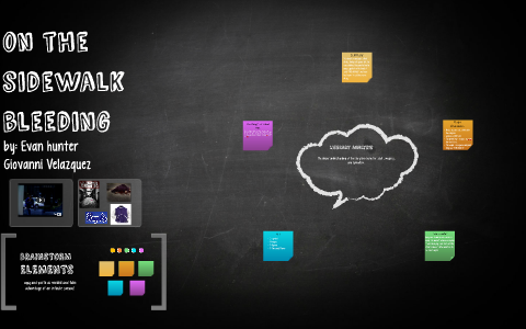 on the sidewalk bleeding by Giovanni Velazquez on Prezi