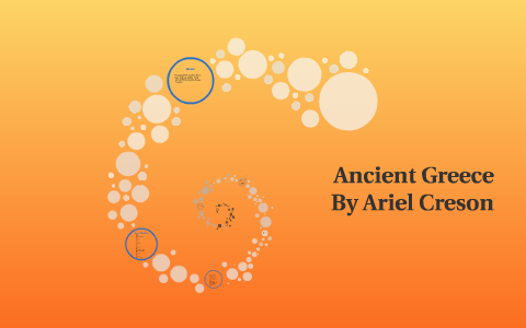 Ancient Greece by ariel creson on Prezi
