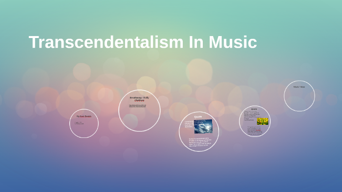 Transcendentalism In Music by Averi Devish on Prezi