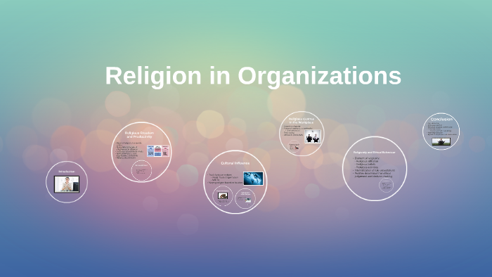 Religion in Organizations by Jess Chebl on Prezi