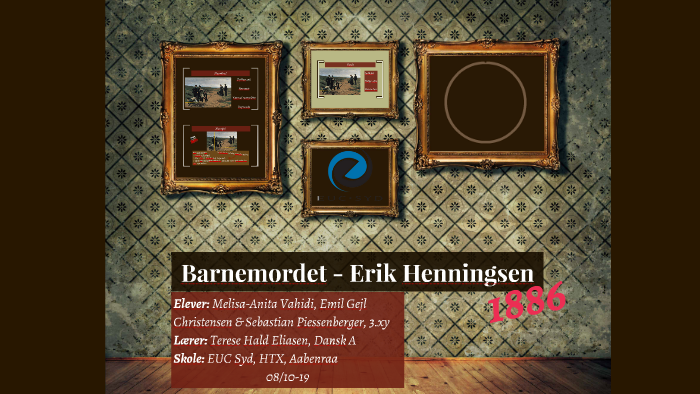 Barnemordet - Erik Henningsen by Meli vahidi on Prezi