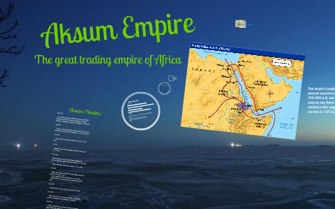 Aksum by Group Project on Prezi