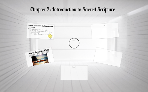 Chapter 2: Introduction to Sacred Scripture by Anna Binette on Prezi