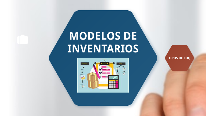 MODELOS DE INVENTARIOS by SAMUEL PEREZ on Prezi