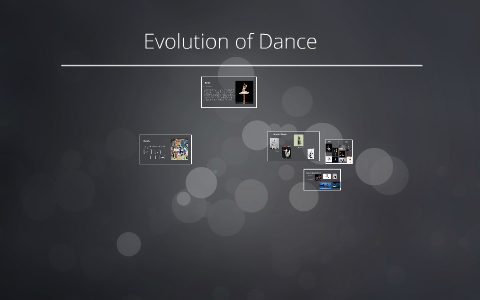 Evolution of Dance by Geneva Jeffries on Prezi