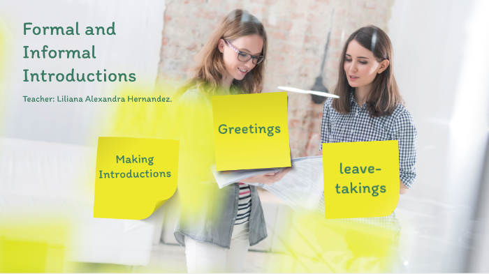 Formal and Informal Introductions by Lily Hernández on Prezi