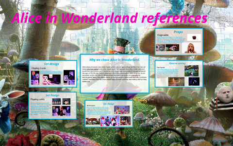 Alice in Wonderland references by latymer media on Prezi