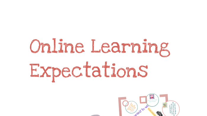 Online Learning Expectations by Maria Minickiello on Prezi