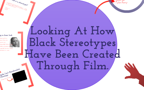 African-American stereotypes in film by Tiffany Jacob on Prezi