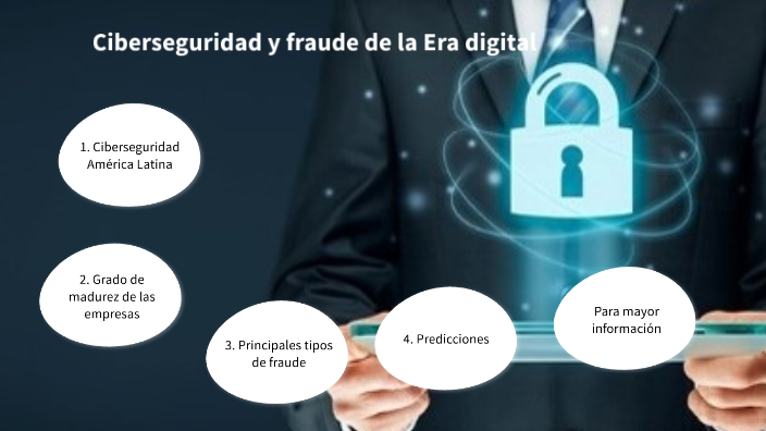 Ciberseguridad y fraude de la Era digital by Carlos Calderon on Prezi