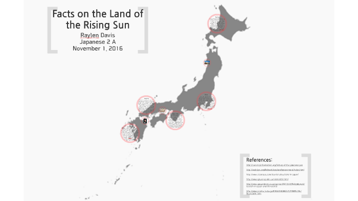 Facts on the Land of the Rising Sun by Raylen Davis on Prezi