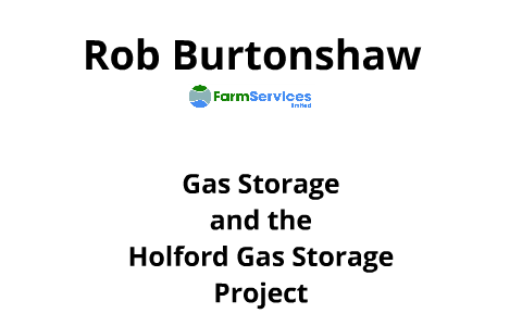 Gas storage and the Holford Gas storage Project by Robert Burtonshaw on ...