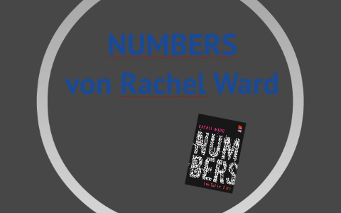 NUMBERS von Rachel Ward by Lukas Wölfl on Prezi