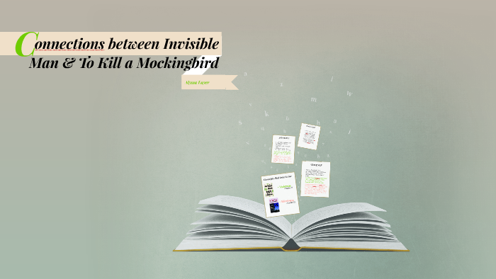 Connections between Invisible Man & To Kill a Mockingbird by Alyssa ...